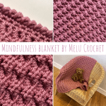 Melu Crochet: Featured Pattern- Mindfulness Blanket – Melu Crochet